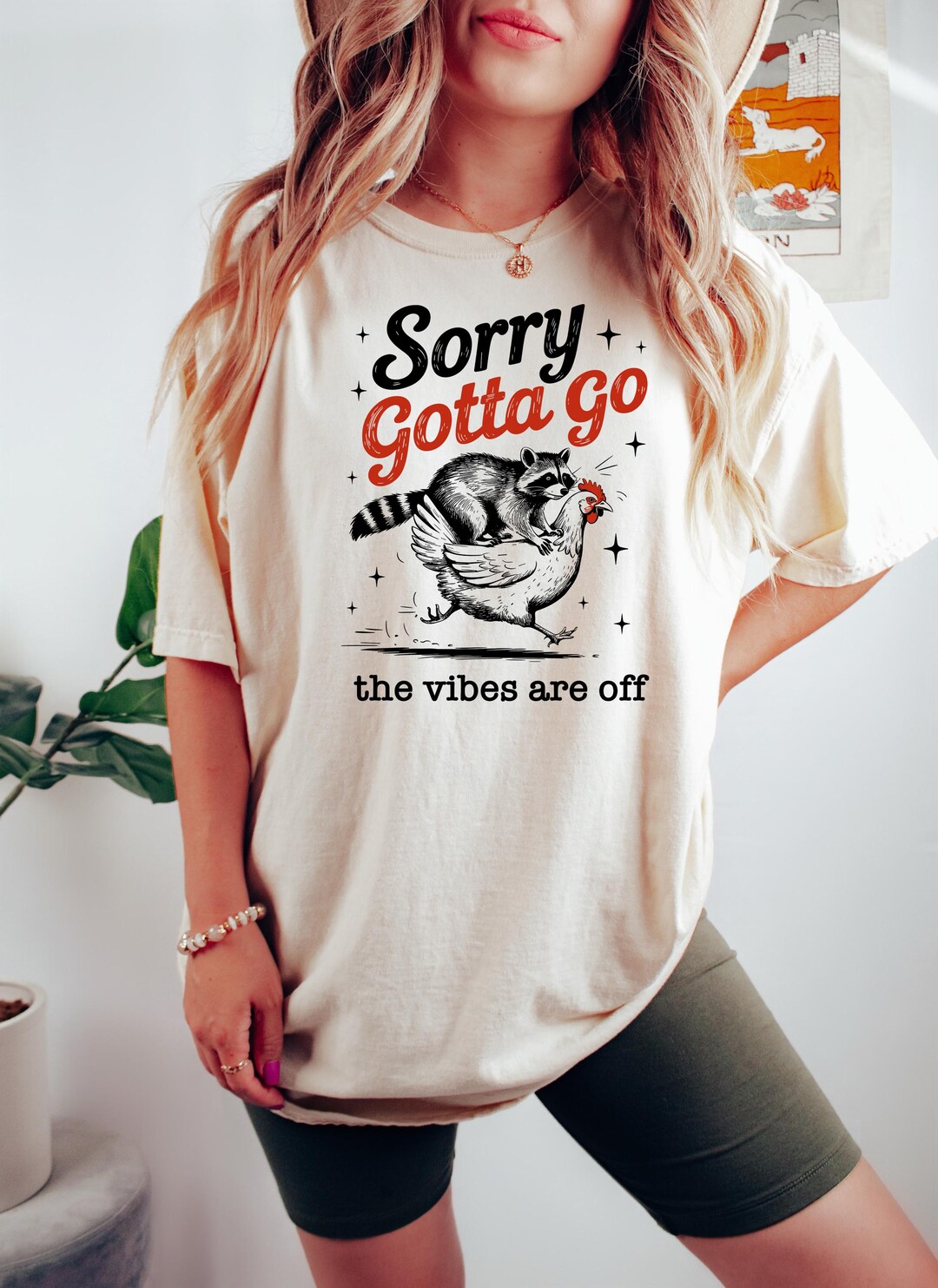 Sorry Gotta Go the Vibes Are off Meme Shirt, Raccoon Chicken Shirt ...