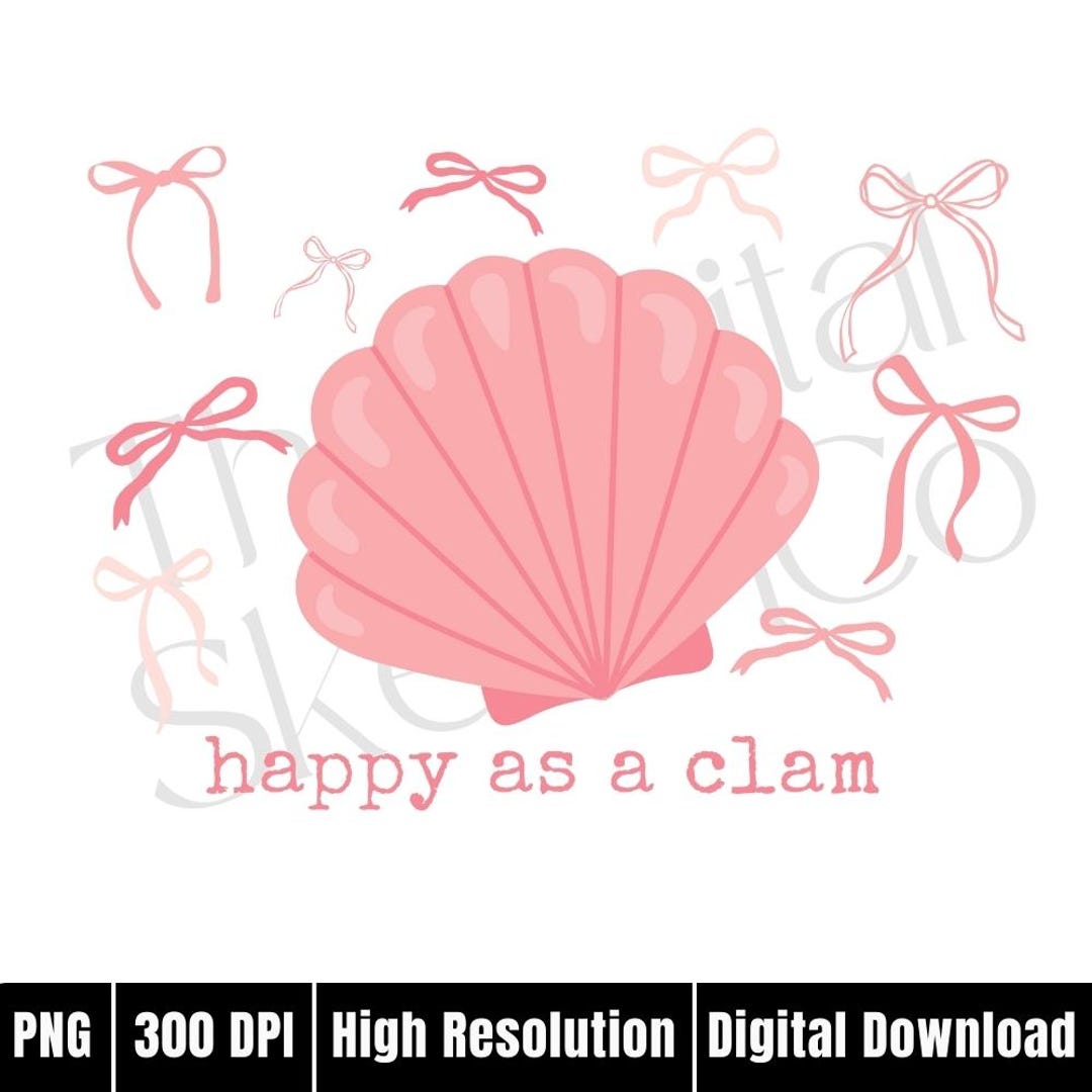 Happy as a Clam Pngfisherman Aesthetic Pngcoquette Summer Bowscoastal ...
