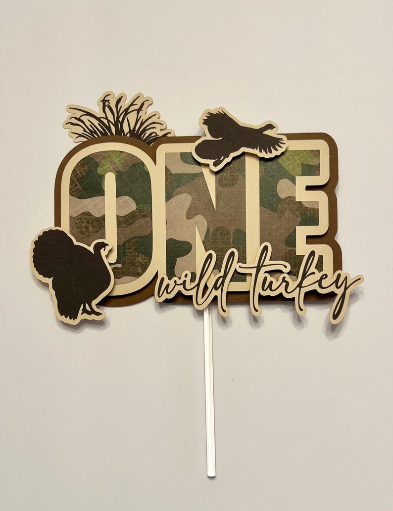 ONE Wild Turkey Cake Topper, Birthday Cake Topper, First Birthday, 3D ...