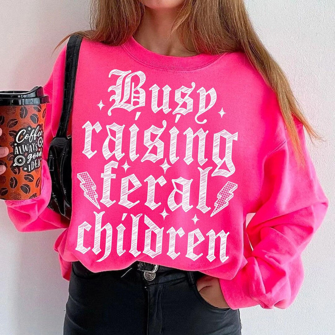 Busy Raising Feral Children PNG, Funny Mom Life PNG, Grunge Distressed ...