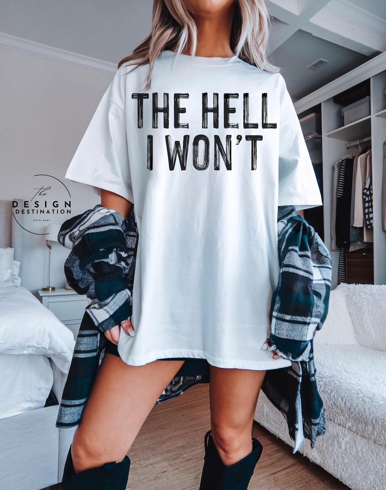 The Hell I Won’t || Digital File for Sublimation, DTF, Screen Print ...