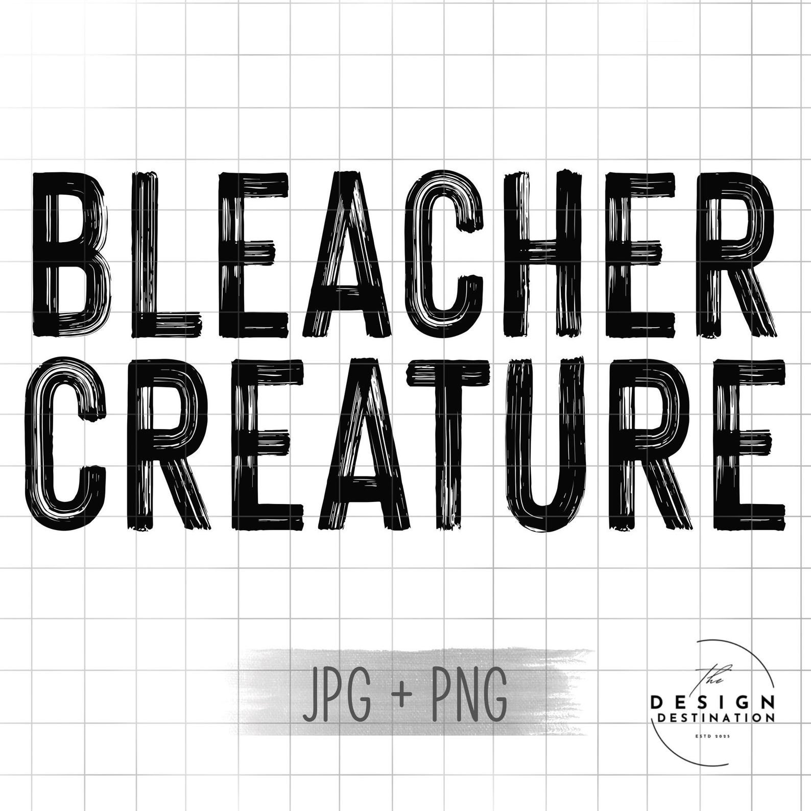 Bleacher Creature || Digital File for Sublimation, Dtf, Screen Print ...