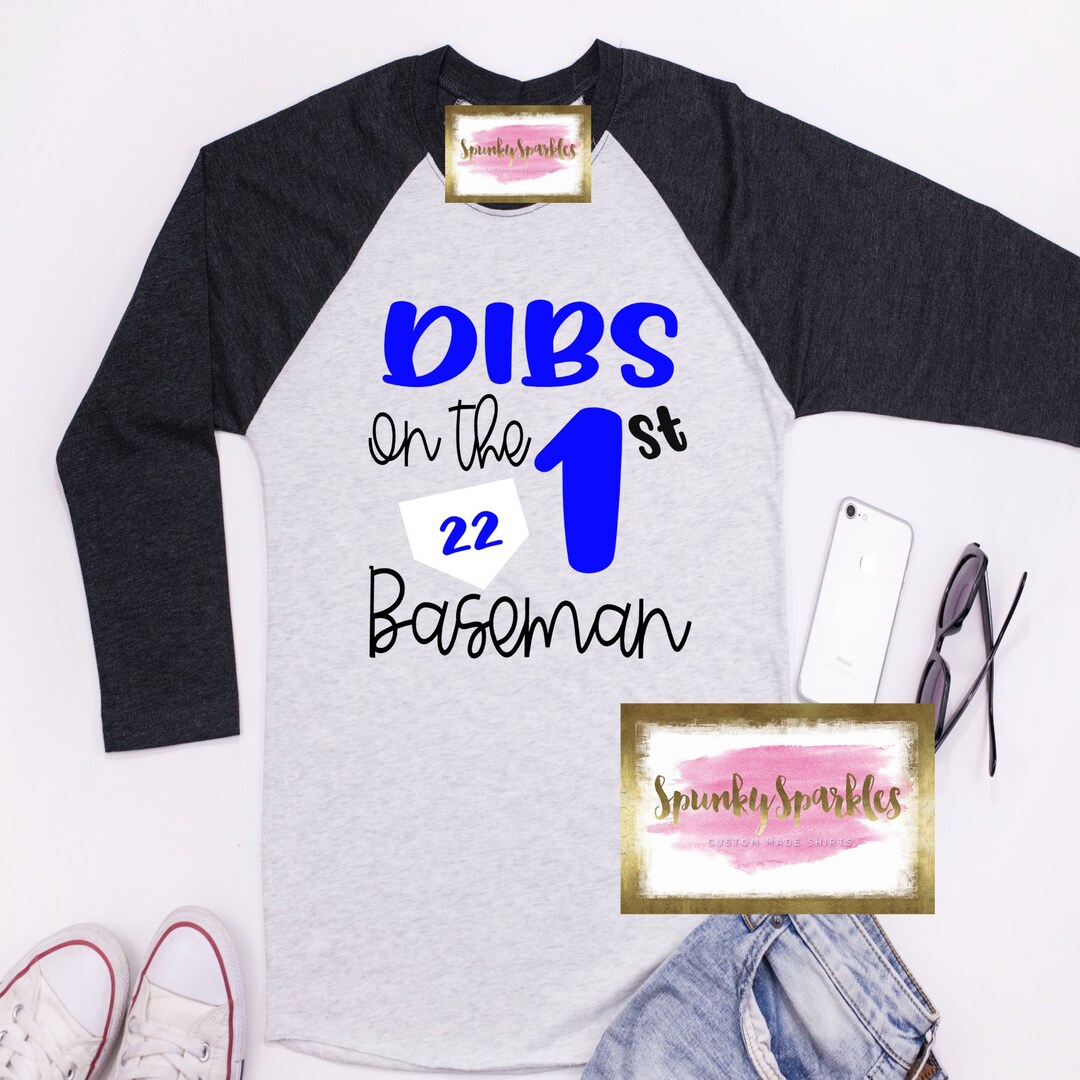 Dibs on the 1st Baseman, Baseball Shirt, Funny Baseball Shirt, Baseball ...