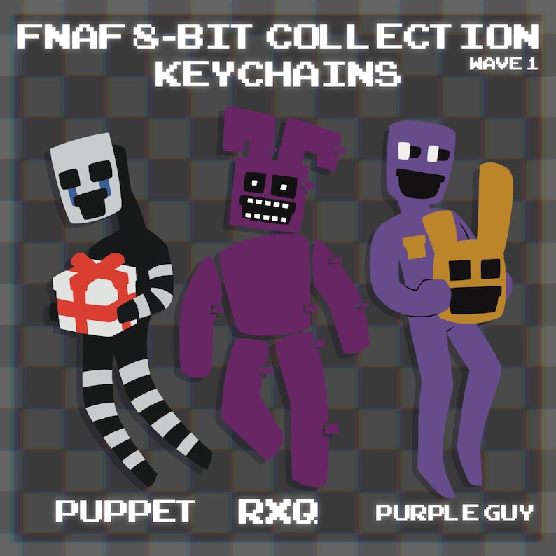 FNAF KEYCHAINS - 8-bit Sprites - Wave 1 - Puppet, RXQ, Purple Guy - Etsy