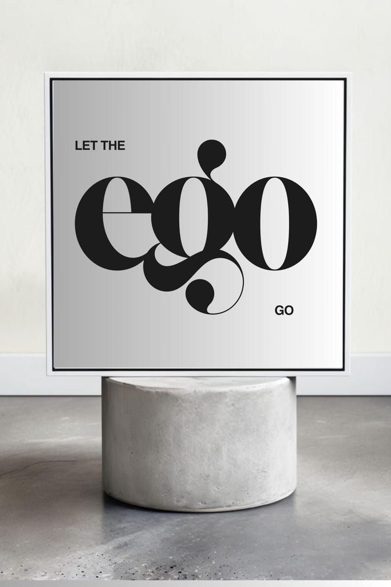 Minimalist Motivational Wall Art Poster, Let the Ego Go, Modern Home ...
