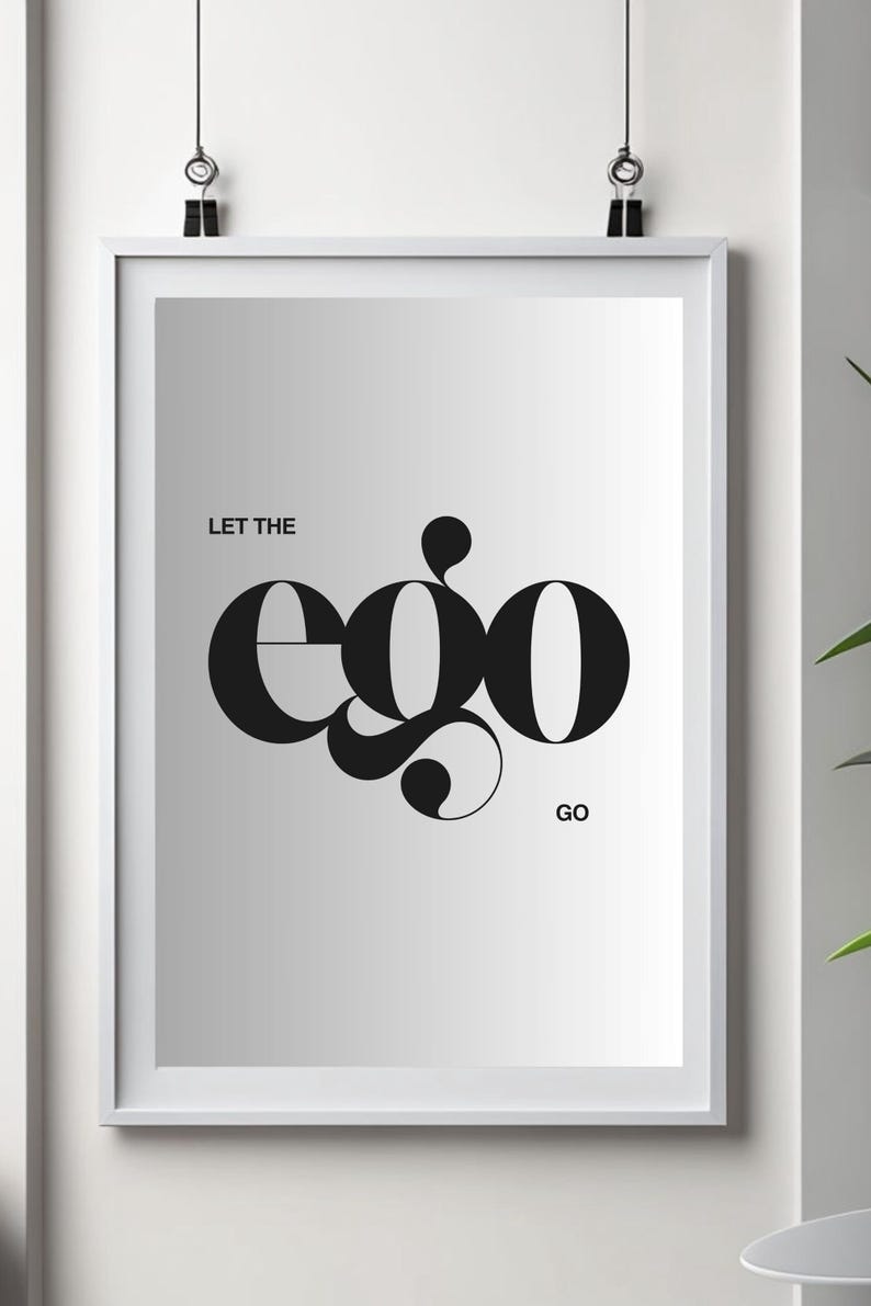 Minimalist Motivational Wall Art Poster, Let the Ego Go, Modern Home ...