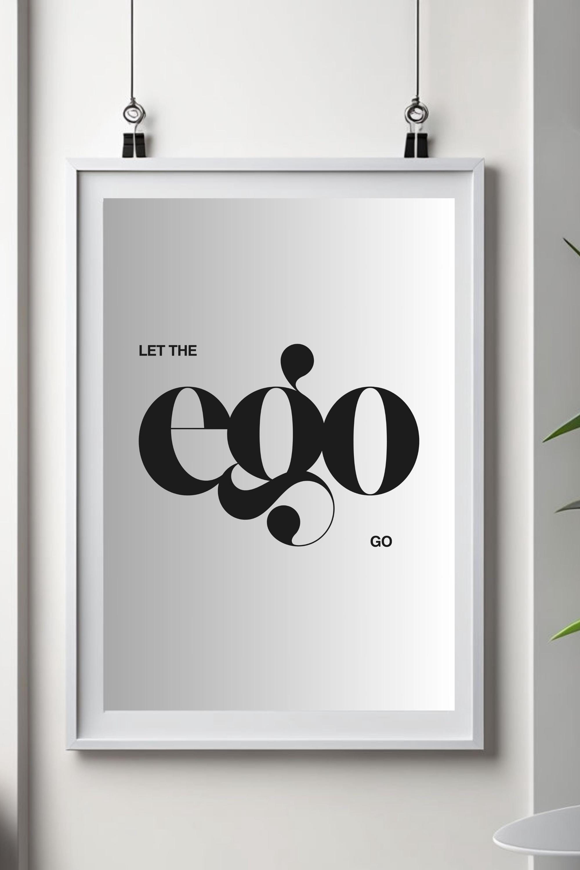 Minimalist Motivational Wall Art Poster, Let the Ego Go, Modern Home ...