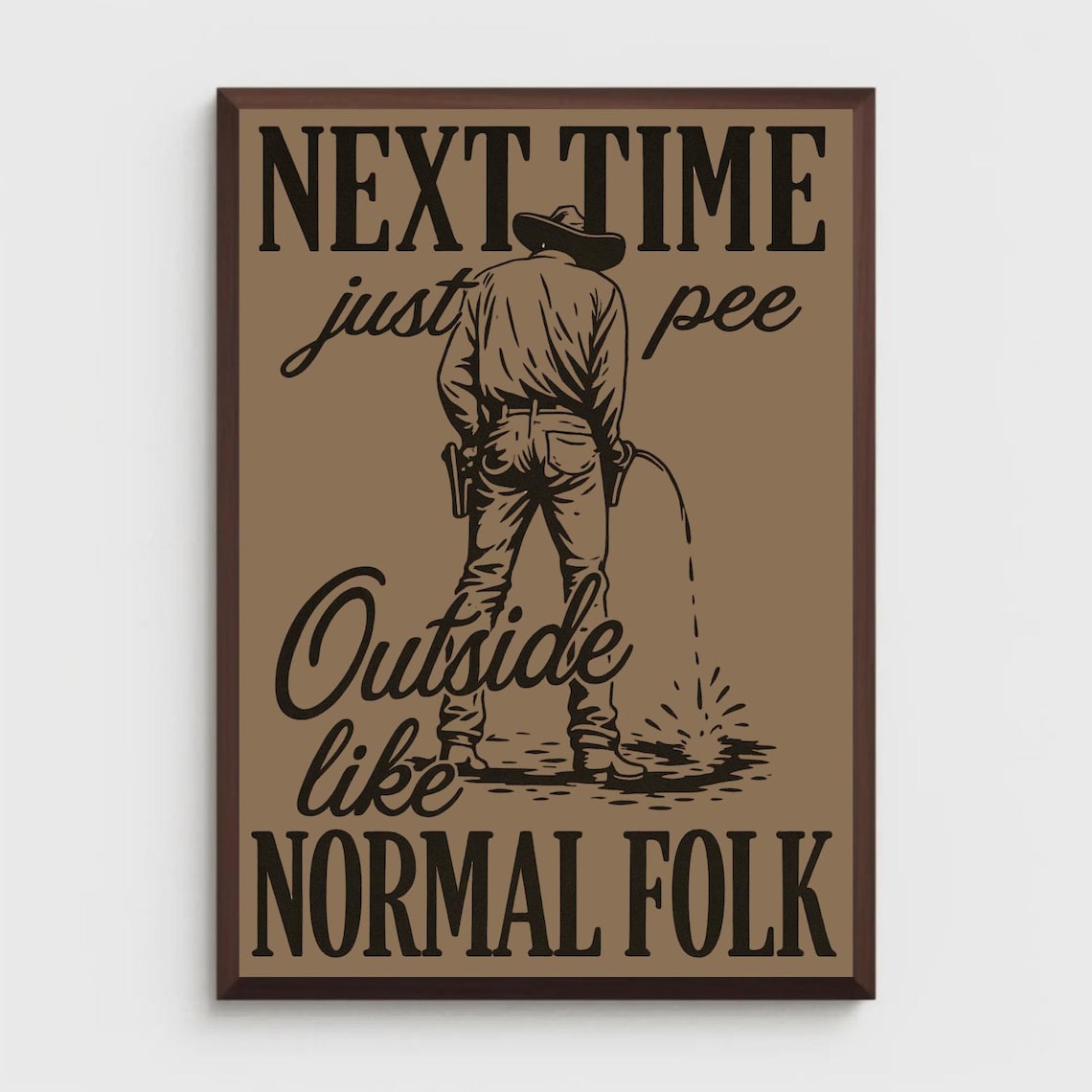 Funny Cowboy Bathroom Sign Printable Art Just Pee Outside Like Normal ...