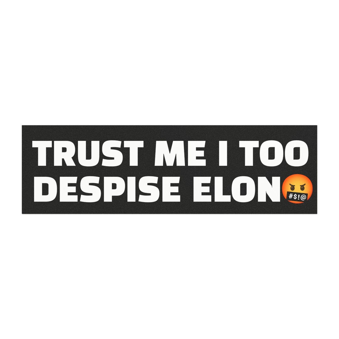 Anti Elon Musk Bumper Sticker - Tesla Car Decal | Waterproof & Durable ...