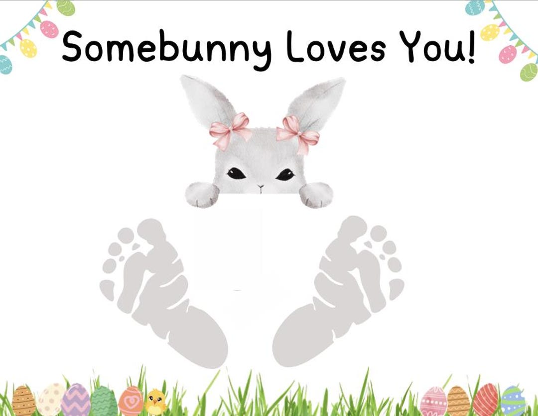 Somebunny Loves You Easter Footprint Craft Keepsake | for Kids or Baby ...