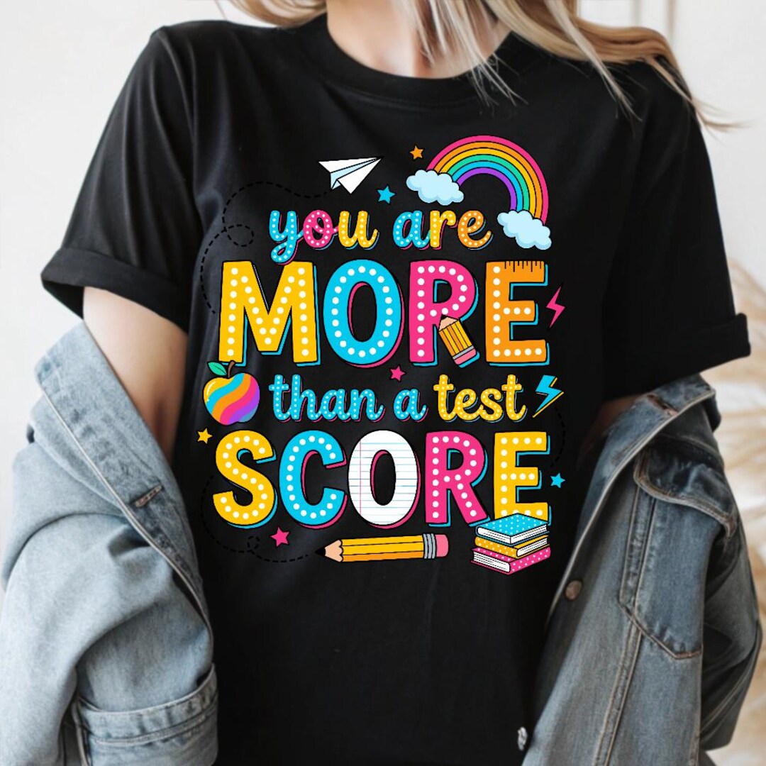 You're More Than a Test Score Png, Teacher Test Day Png, Teacher ...