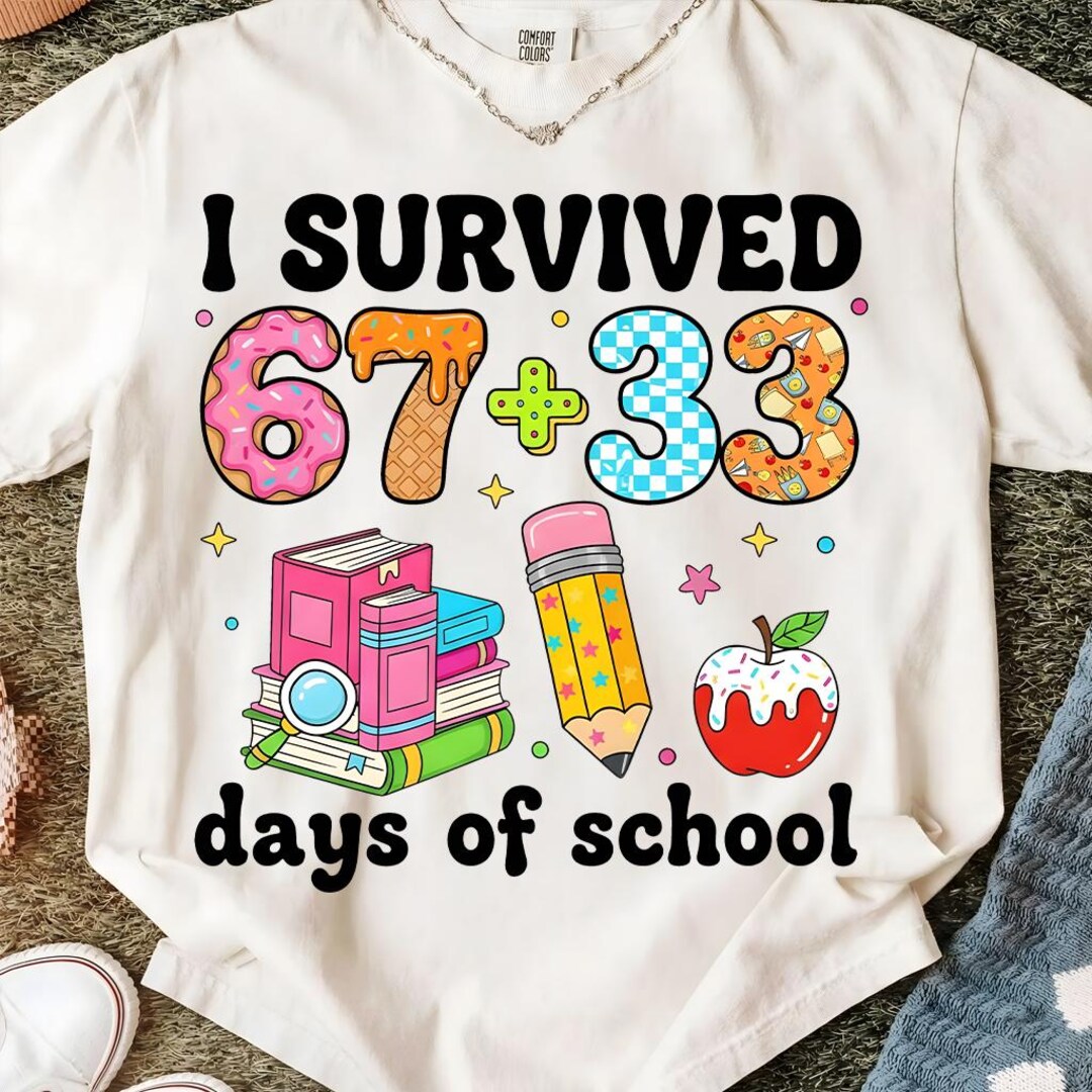 I Survived 100 Days of School Png, 67 Days of School Png, Teacher 100 ...