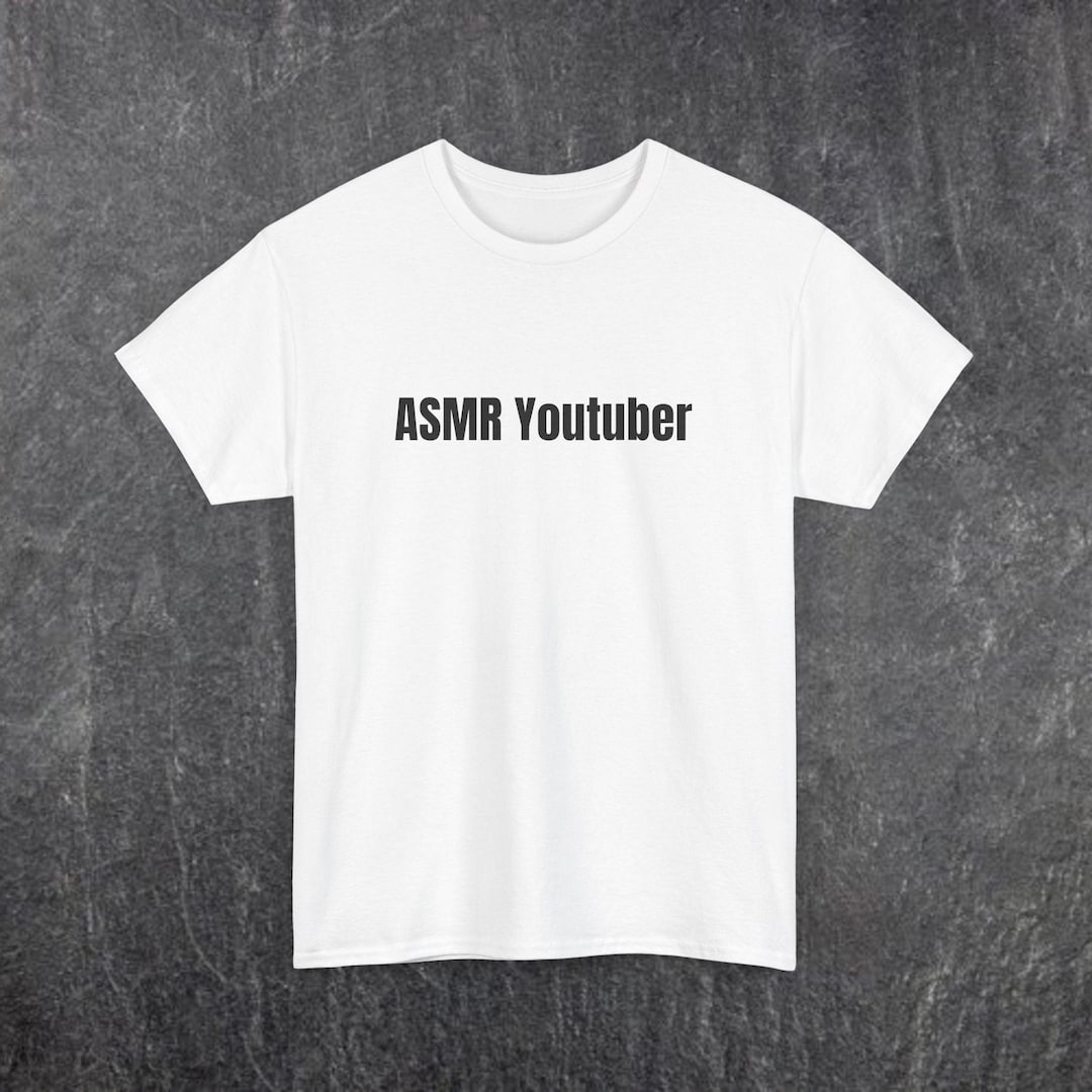 ASMR Youtuber Unisex Tee, Whispering Video Content Creator Shirt ...
