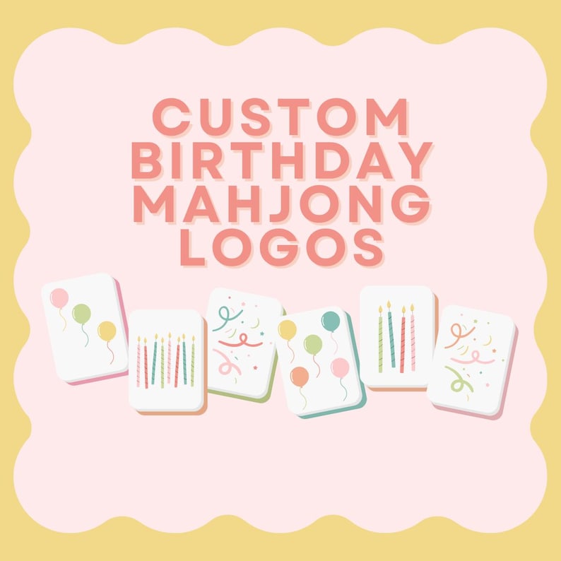 Custom Birthday Mahjong Graphics | Made-to-order | We Design, You Print ...