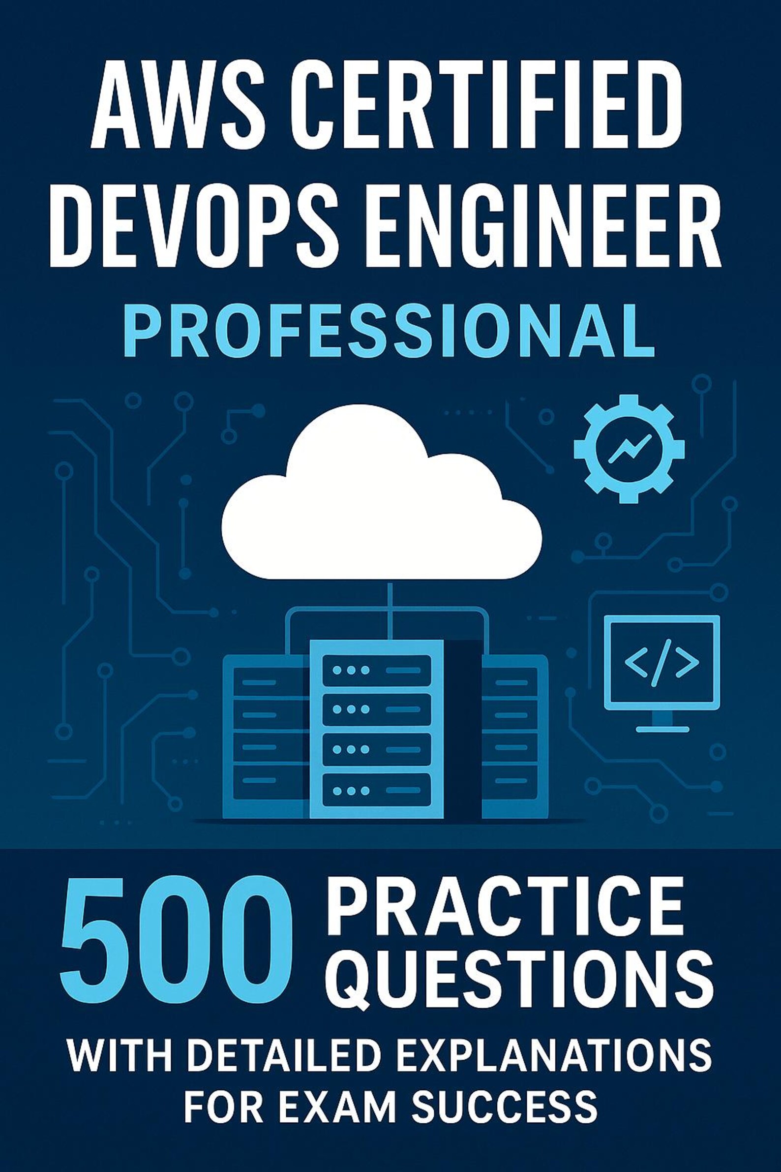 AWS Certified Devops Engineer: Professional (DOP-C02) - Complete ...