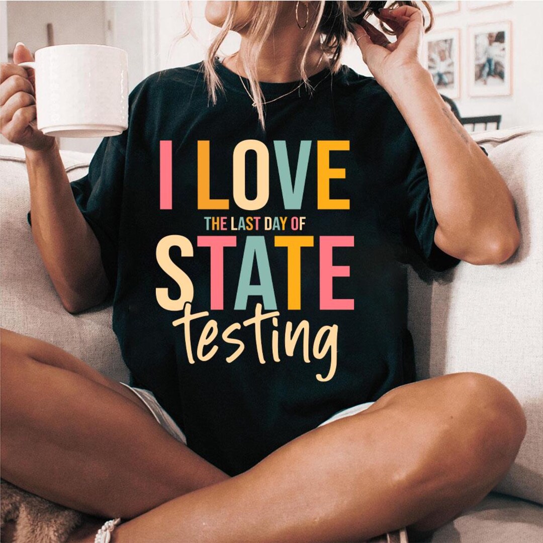 I Love the Last Day of State Testing Png, Test Day Png, Testing Png ...