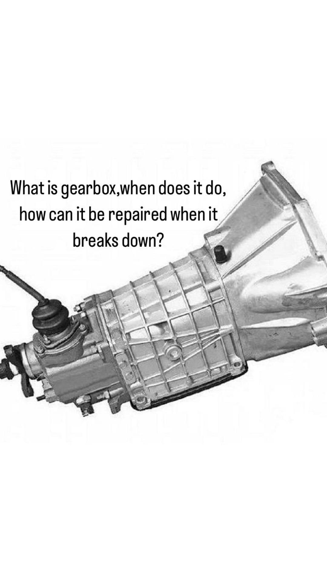 What is a Gearbox, What Does It Do, How Can It Be Repaired When It ...