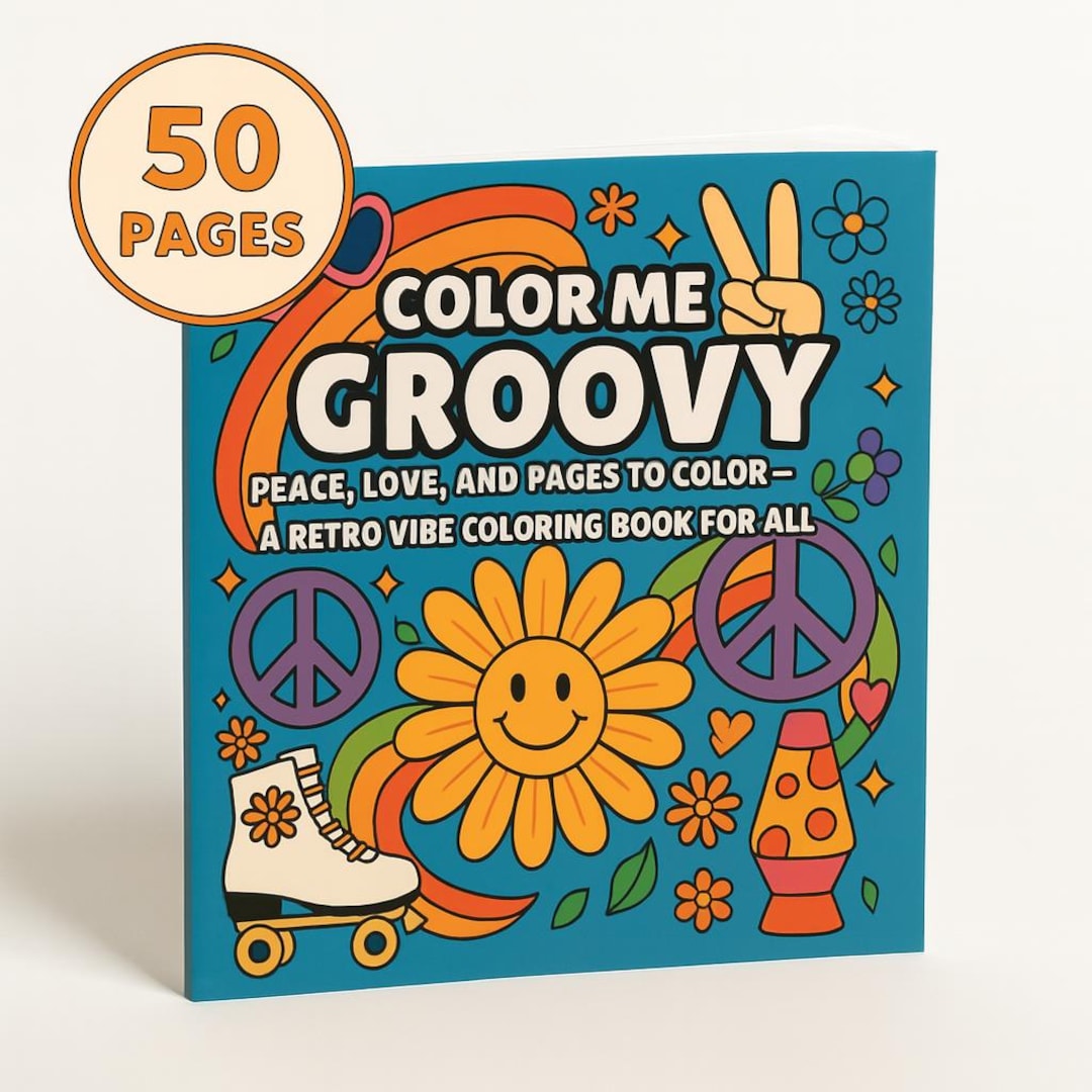 Color Me Groovy Retro Coloring Book: Bold & Easy 70s Hippie Designs for ...