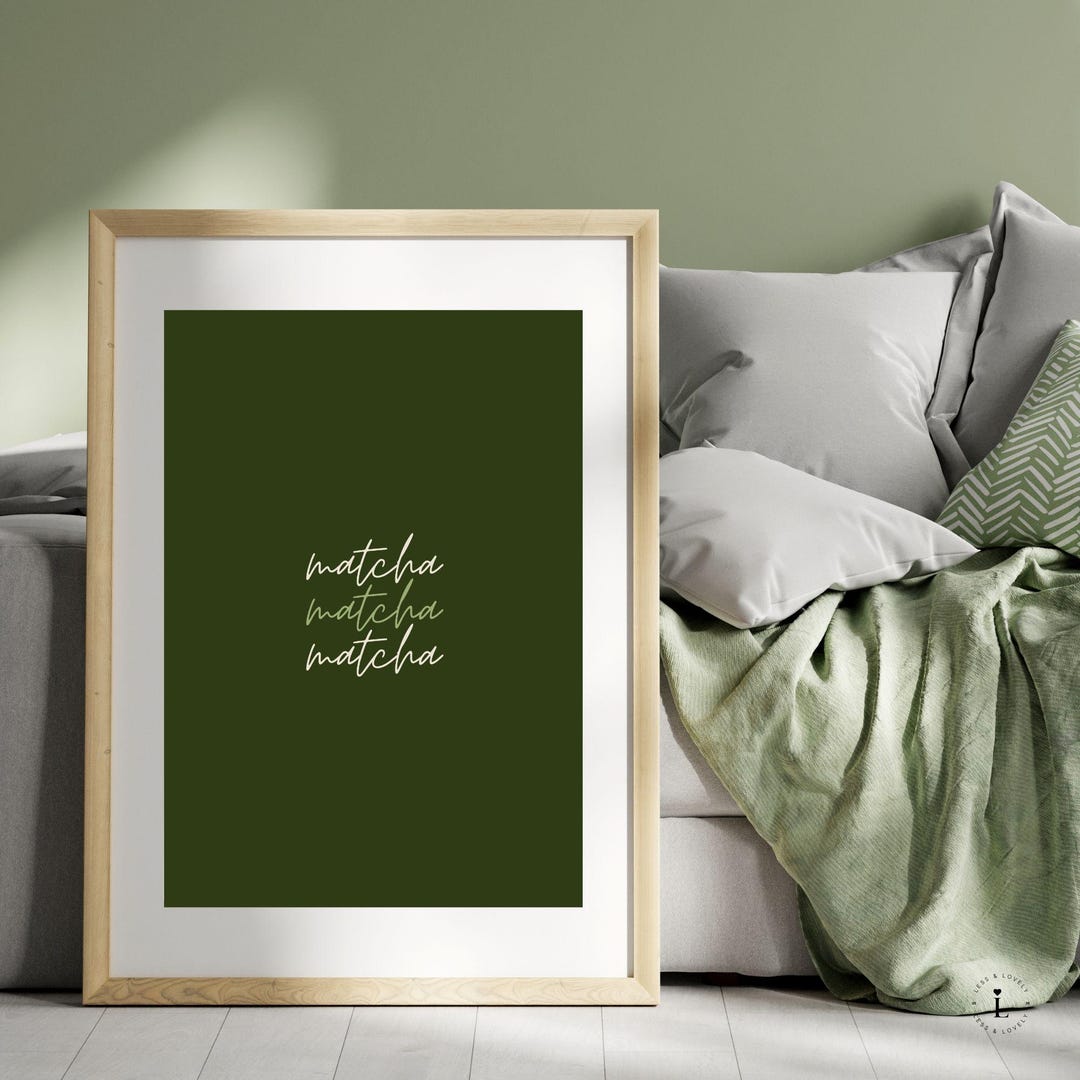 Matcha, Matcha Poster, Digital Download, Trendy Wall Art, Matcha Quote ...
