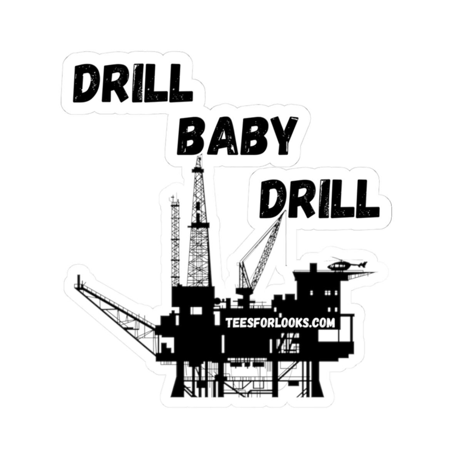 Drill Baby Drill Kiss-cut Stickers for Oil Enthusiasts | Perfect for ...