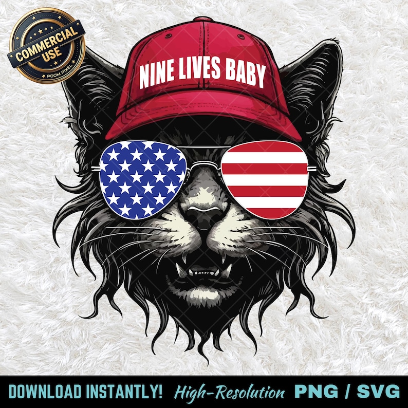 9 Lives Baby Cat PNG SVG, MAGA Style Hat and American Flag Glasses ...