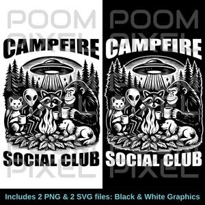 Campfire Social Club PNG SVG, Funny Forest Cat Alien Raccoon Bigfoot ...
