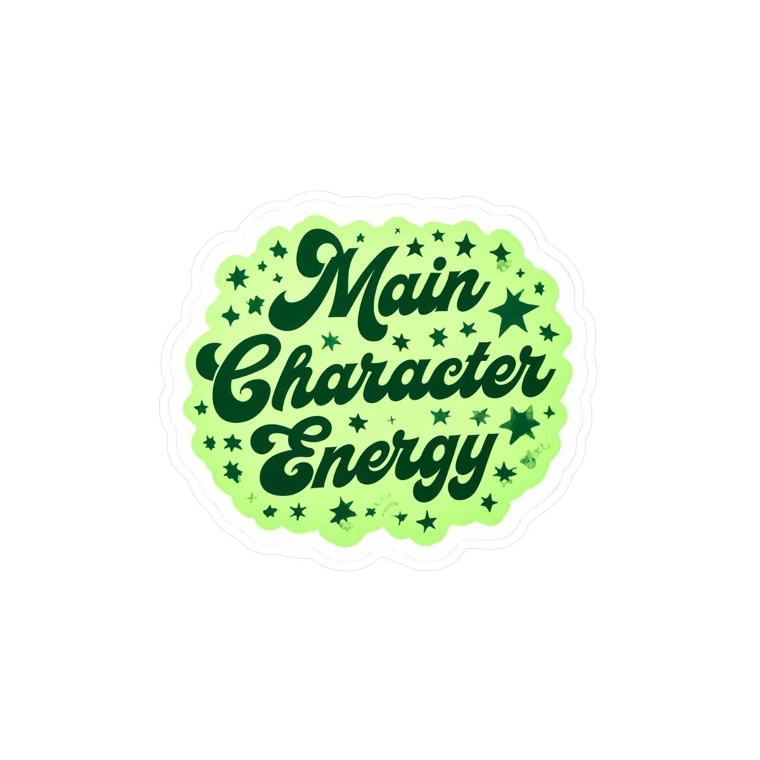 Main Character Energy Vinyl Decals, Fun Stickers for Personalizing ...
