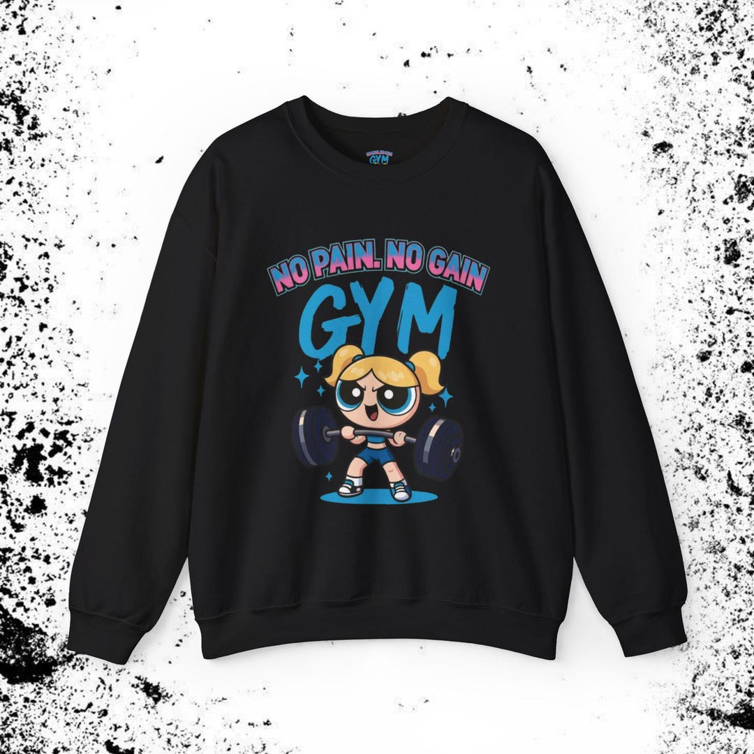 Bubbles Powerpuff Girls Gym Retro Sweatshirt – No Pain, No Gain Energy ...