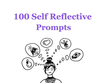100 Self Reflective Prompts - Instant Download! - Etsy