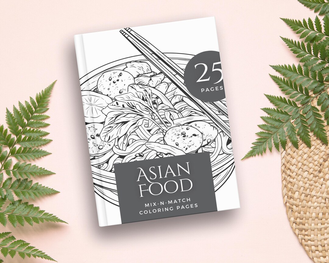 Asian Food Coloring Book | Printable PDF | Mix and Match Pages for Kids ...
