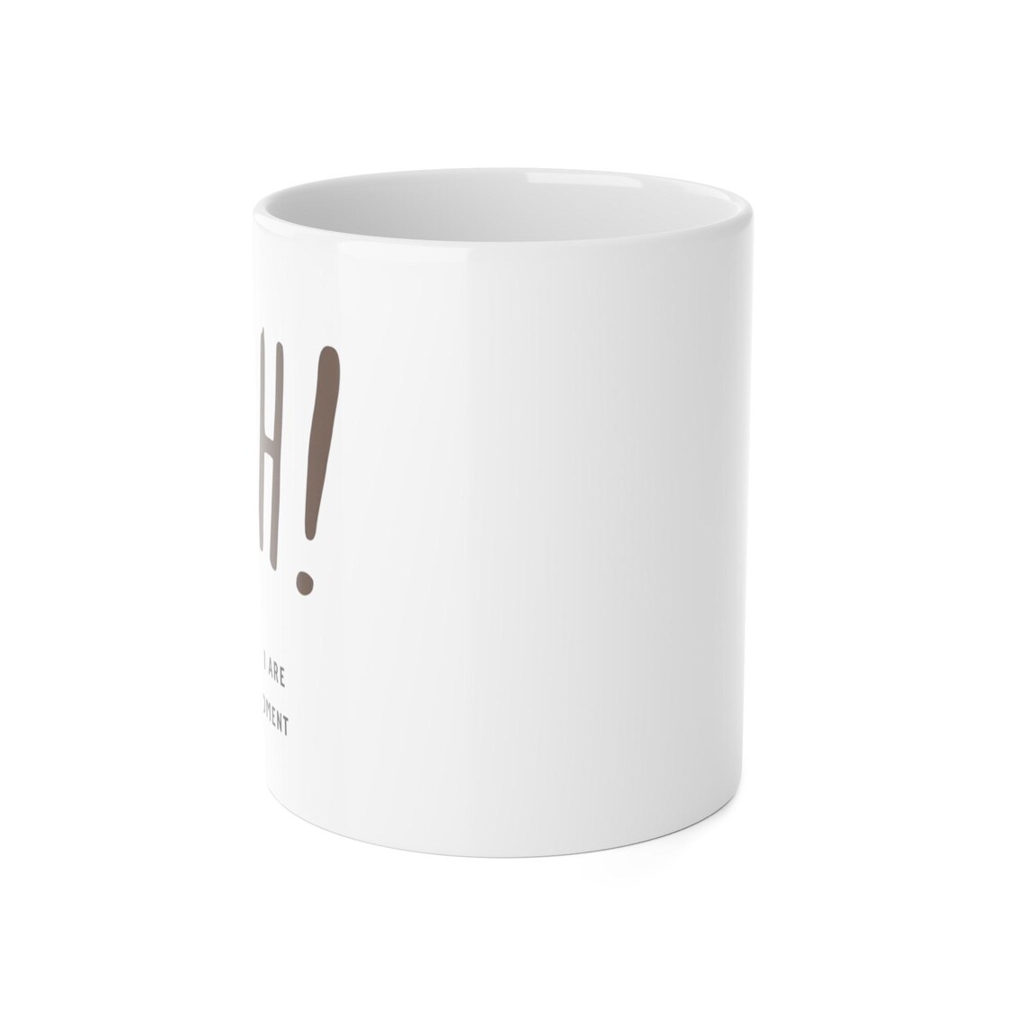 Shhh! Coffee Mug - Perfect for Coffee Lovers, Office Use, Relaxation ...