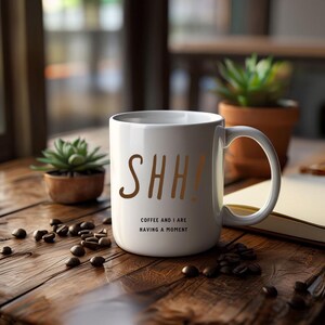 Shhh! Coffee Mug - Perfect for Coffee Lovers, Office Use, Relaxation ...