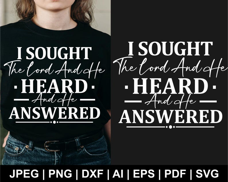 I Sought the Lord and He Heard and Answered Svg Png, Christian Svg ...