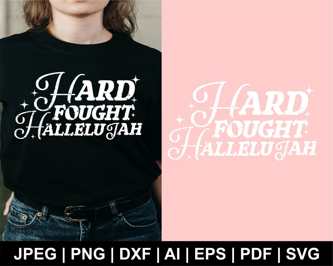Hard Fought PNG SVG | Motivational Quote Cut File | Cricut & Silhouette ...
