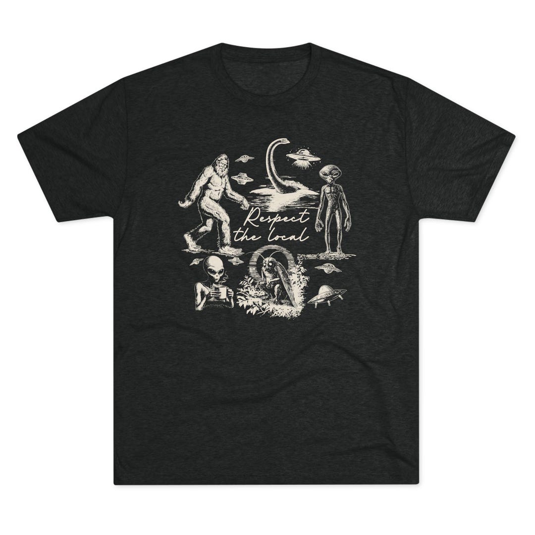 Respect the Locals Bigfoot Alien Cryptid Tee - Etsy
