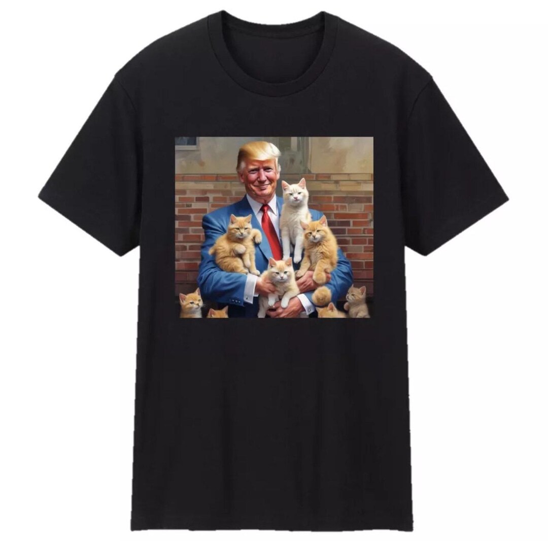Donald Trump Holding Kittens Crazy Cat Funny Trumpster Tee Shirt MAGA ...