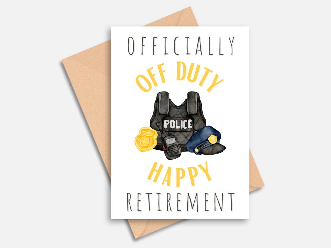 Police Retirement Card, Police Retire, Cop Retire, Retiring Cop, Retire ...