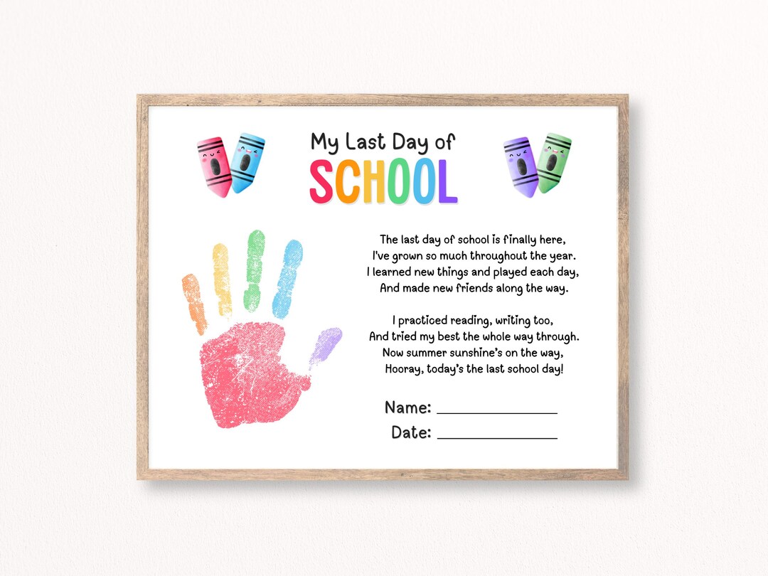 Last Day of School Handprint, End of School Poem, Handprint Poem Craft ...