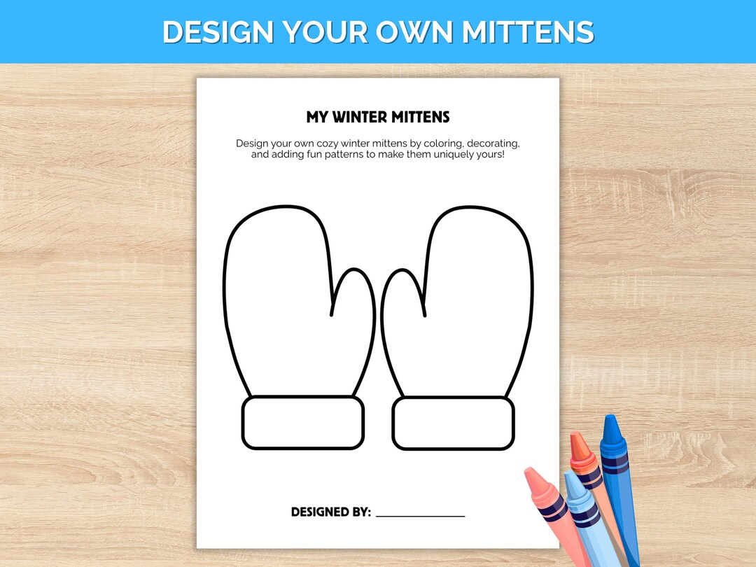 Design Your Own Mittens, Kids Winter Coloring Sheets, Preschool Winter ...