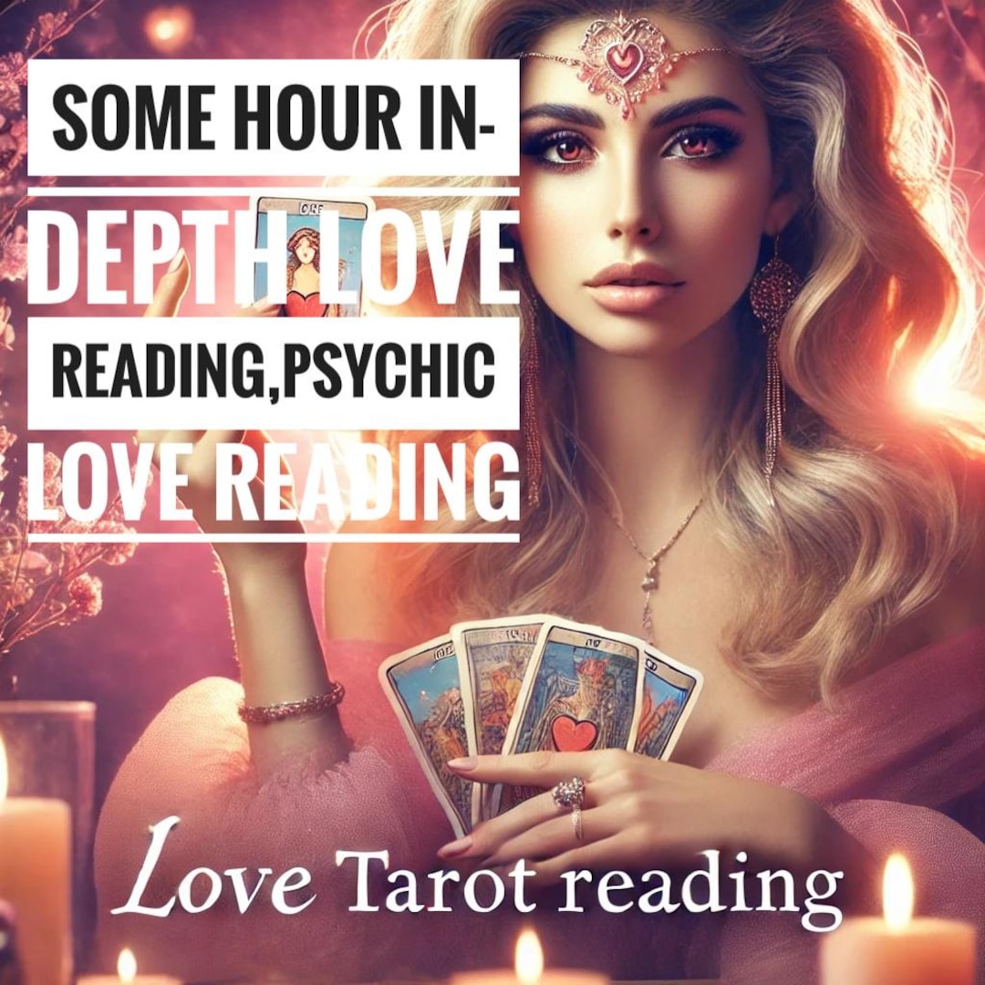 Depth Love Reading: In-depth Love Tarot Fortune Telling, Ex-boyfriend/girlfriend Insights, Same ...
