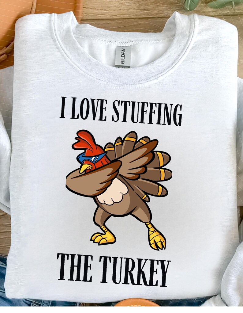 I Love Stuffing the Turkey PNG, Funny Adult Thanksgiving SVG, Sarcastic ...