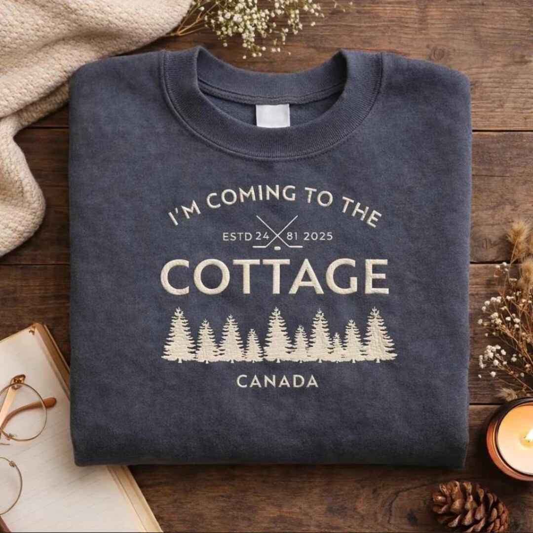 Embroidered Im Coming to the Cottage Canada Sweatshirt, Vintage Forest ...