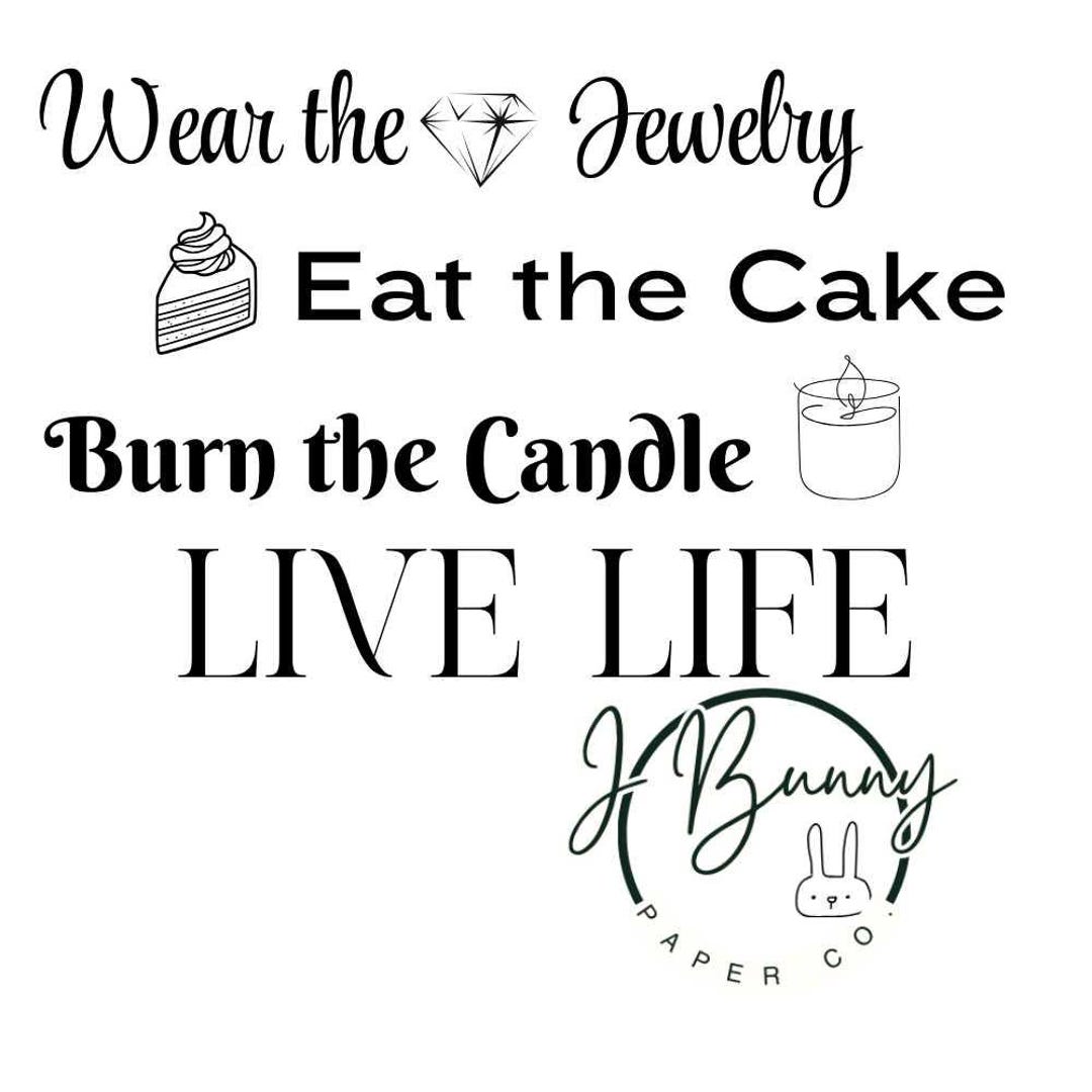Positivity Quote Art Printable: Wear Jewelry, Eat Cake (digital ...