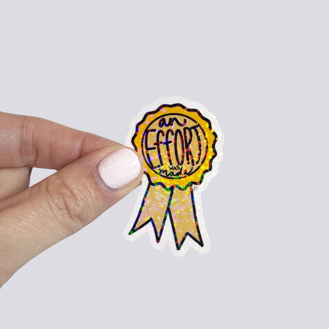An Effort Was Made Award Ribbon Sticker – Holographic Glittervinyl ...