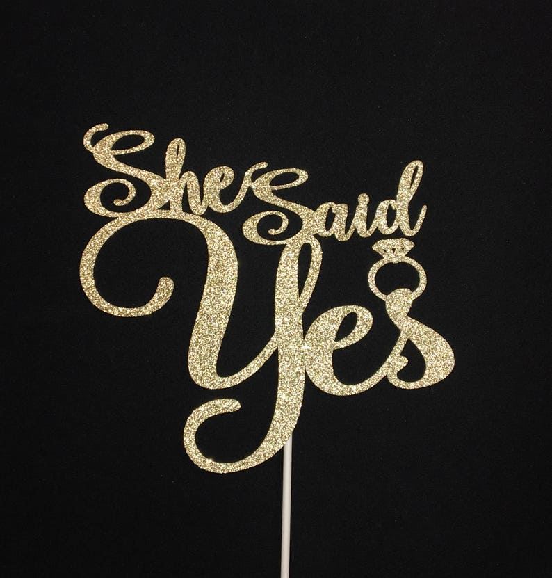 She Said Yes Engagement Cake Topper - Etsy