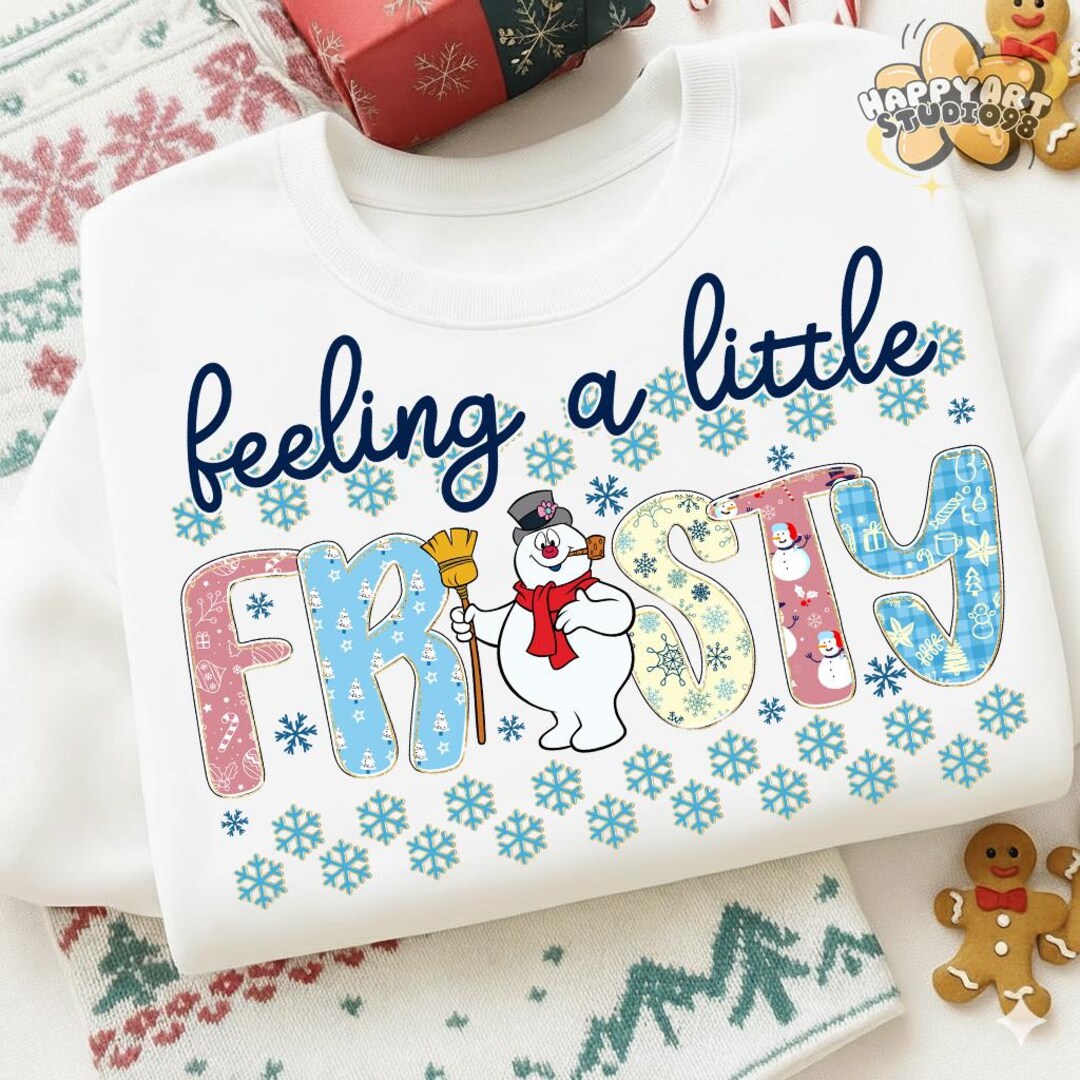 Feelin' a Little Frosty Png Design, Merry Christmas Png, Cute Snowman ...