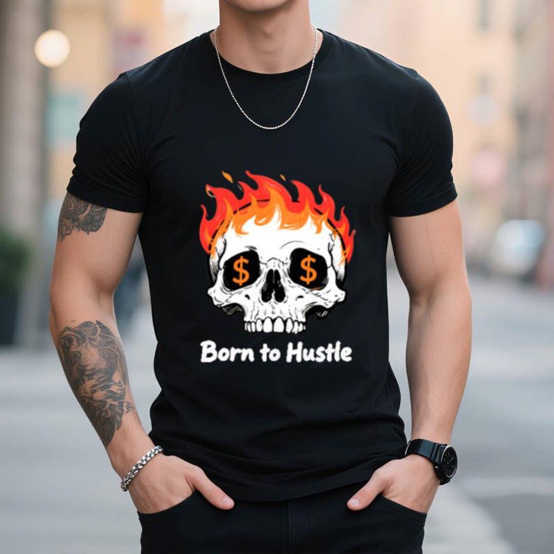 Born to Hustle PNG: Flame Skull & Dollar Sign Streetwear (digital ...