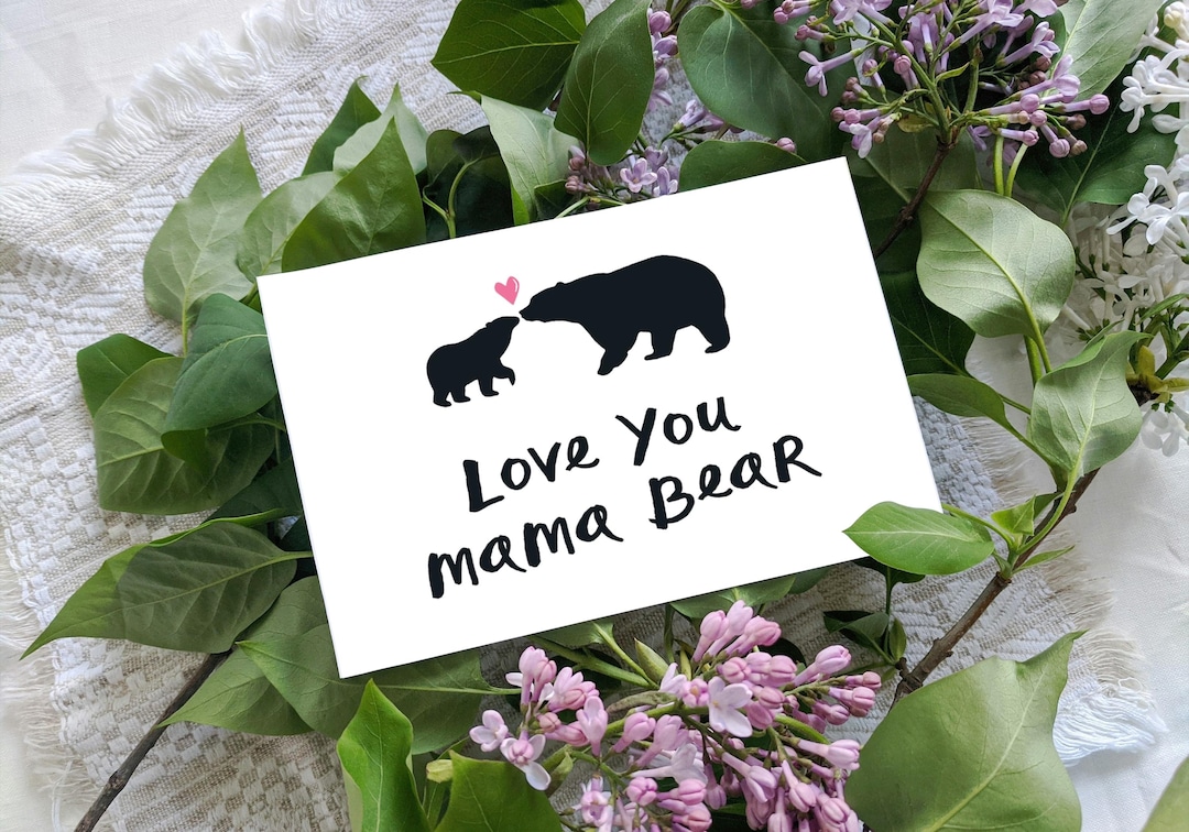 Love You Mama Bear Printable Card | Mother’s Day Digital Card | Cute ...