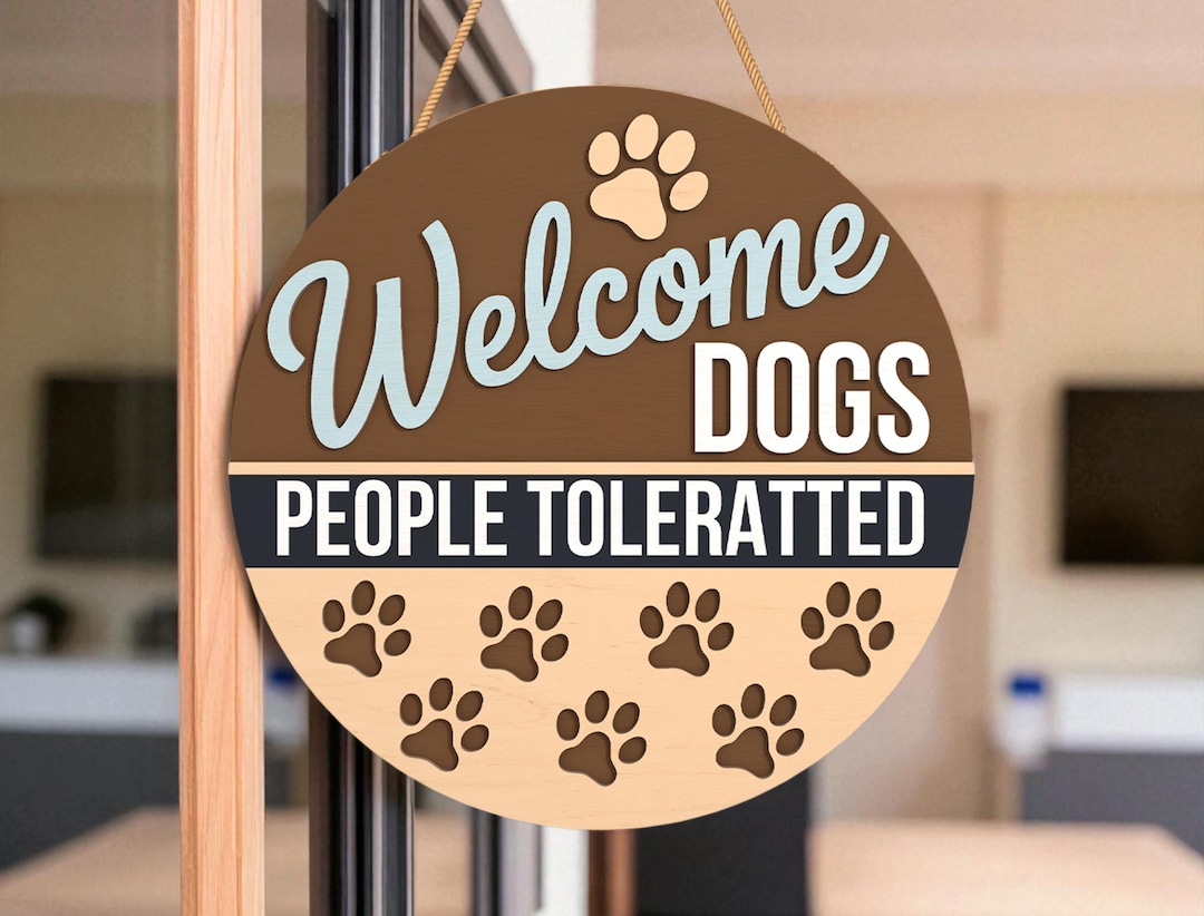 Dog Lover Welcome Sign SVG, Funny Pet Door Hanger Laser Cut File ...