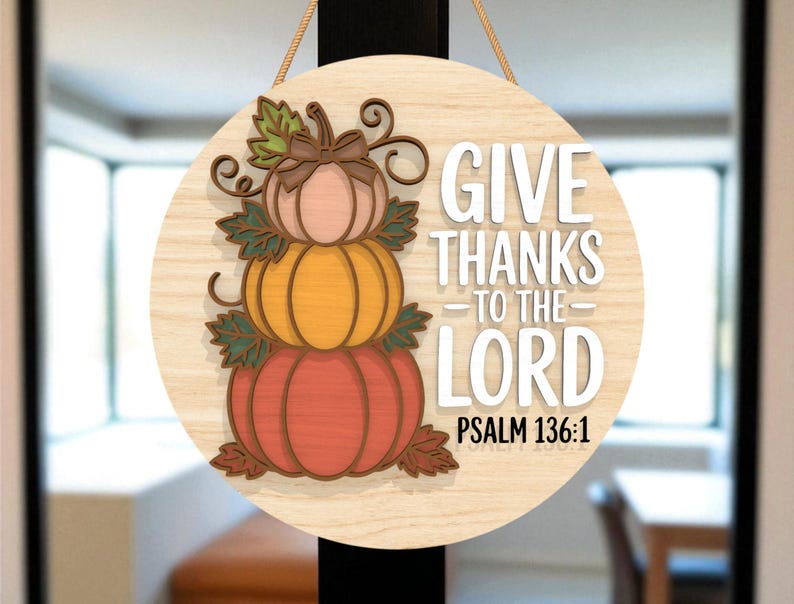 Give Thanks Pumpkin Sign SVG, Fall Christian Door Hanger, Thanksgiving ...